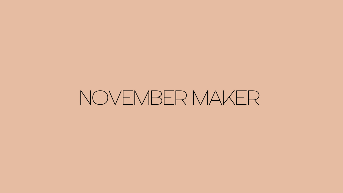November Maker